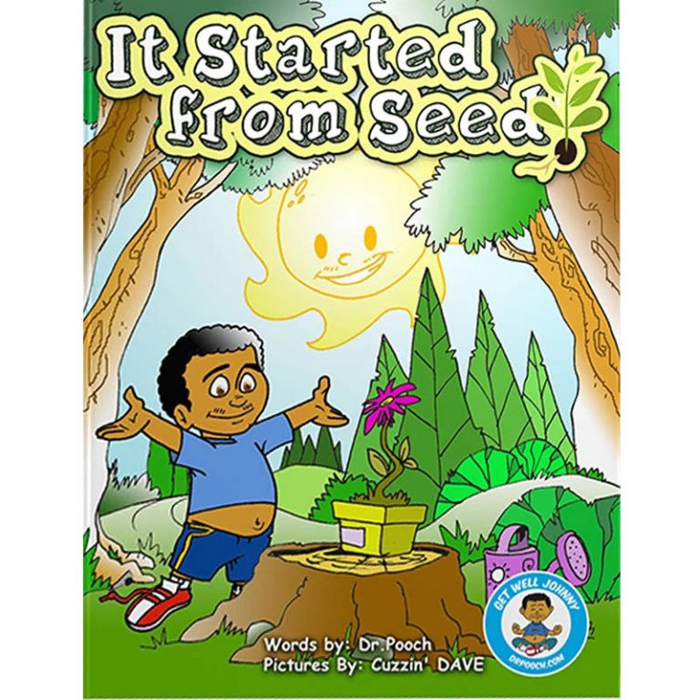 It Started From Seed - kids book - Dr. Pooch Foundation